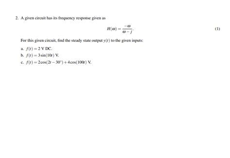 Solved A Given Circuit Has Its Frequency Response Given Chegg