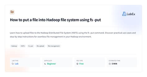 How To Put A File Into Hadoop File System Using Fs Put Labex