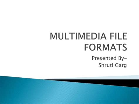 Multimedia File Formats