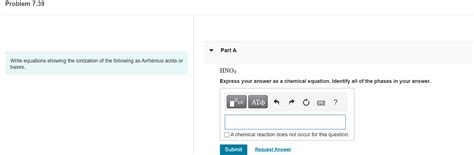 Solved Write Equations Showing The Ionization Of The