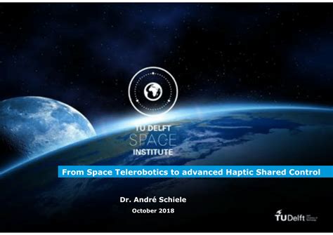 Pdf From Space Telerobotics To Advanced Haptic Shared Control