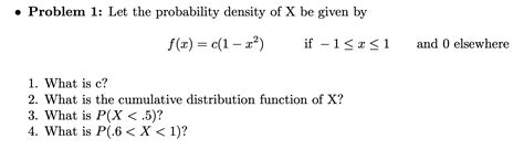 Solved Problem Let The Probability Density Of X Be Chegg