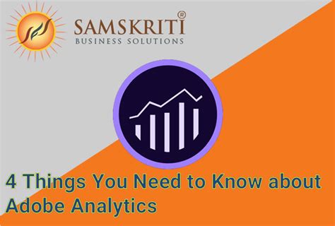 Things You Need To Know About Adobe Analytics