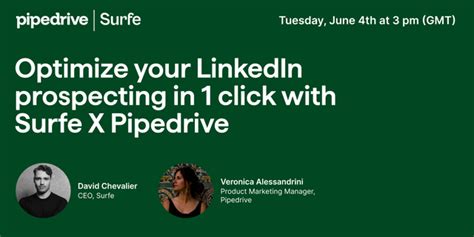 Optimize Your LinkedIn Prospecting In 1 Click With Surfe X Pipedrive