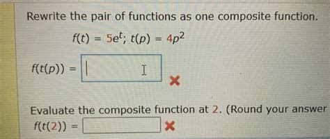 Solved Rewrite The Pair Of Functions As One Composite