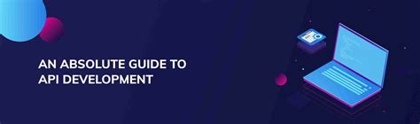 Api Development Typesworkingfeaturestoolsbest Practices