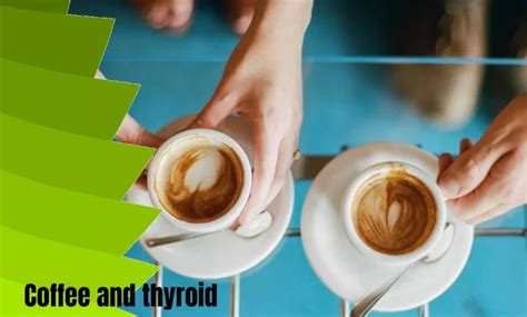 How Coffee Affects The Thyroid