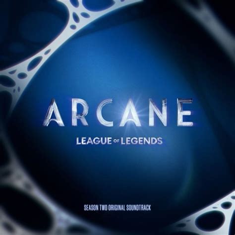 Arcane League Of Legends Season 2 Ost
