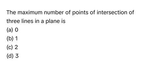Solved The Maximum Number Of Points Of Intersection Of Three Lines In