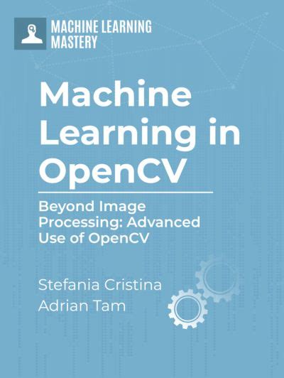 Machinelearning Opencv Ai Datascience Machine Learning Mastery