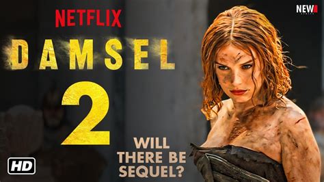Damsel 2 Movie Trailer Netflix Release Date Damsel Sequel Millie