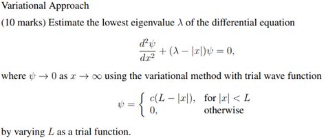 Solved Variational Approach 10 Marks Estimate The Lowest