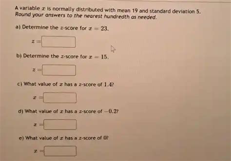 variable x is normally distributed with mean 19 and standard deviation