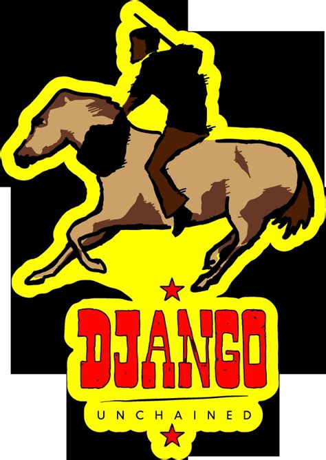 Django Unchained Sticker Design I Made Recently In 2024 Django