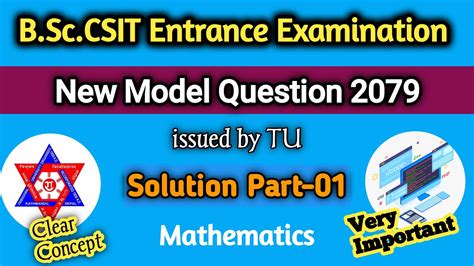 New Model Question 2079 Solution For Bsccsit Entrance Part 01 B