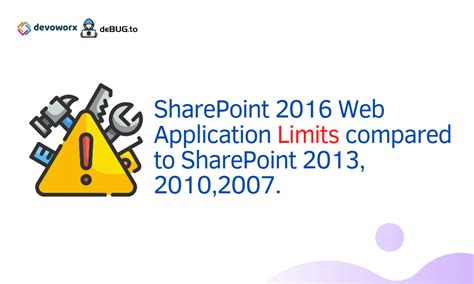 Sharepoint 2016 Web Application Limits