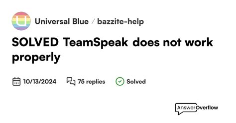 Solved Teamspeak Does Not Work Properly Universal Blue