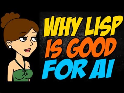 Why Lisp Is Good For AI YouTube