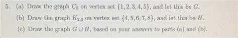 solved 5 a draw the graph c5 on vertex set {1 2 3 4 5}