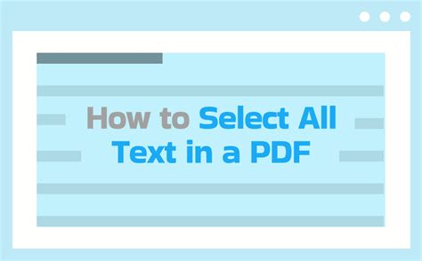4 Ways To Select All Text In A Pdf Fast Thorough Guide