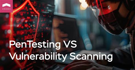 Vulnerability Assessment Vs Penetration Testing Comparison