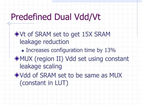 Ppt Power Reduction For Fpga Using Multiple Vddvth Powerpoint