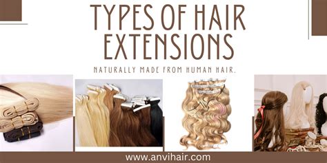 WHAT ARE THE DIFFERENT TYPES OF HAIR EXTENSION Anvihair Vietnamese Human Hair Human Hair