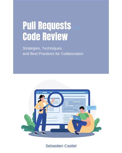 pull requests and code review strategies techniques and best