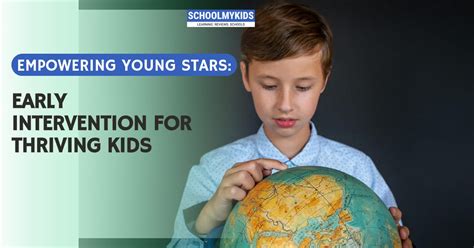 Empowering Young Stars: Early Intervention for Thriving Kids with ...