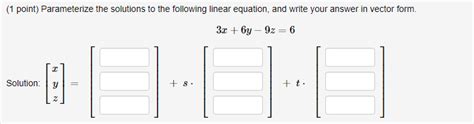 Solved Point Parameterize The Solutions To The Following Chegg Com