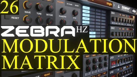 Modulation Matrix Zebra Hz Tutorial Lesson 26 Youtube
