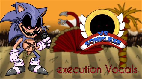 Friday Night Funkin' Vs Sonic.Exe | Execution Lord X Vocals Only - YouTube