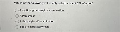 Solved Which Of The Following Will Reliably Detect A Recent