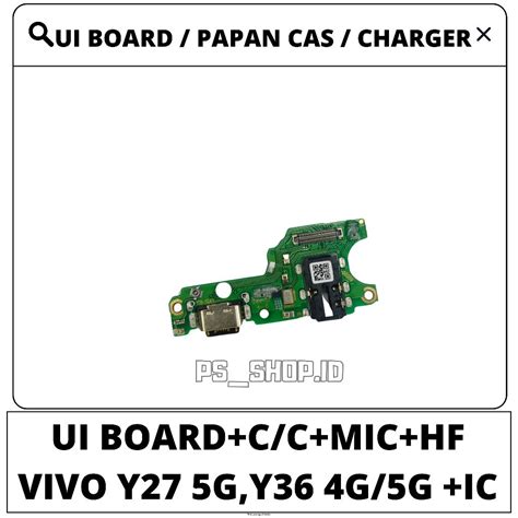 Jual Ui Board Papan Cas Charger Konektor Cas Papan Ui Pcb Papan Charger Vivo Y27 5g Y36 4g