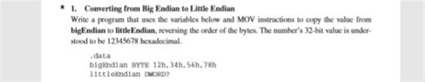 solved 1 converting from big endian to little endian write