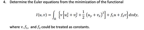 Solved 4 Determine The Euler Equations From The Chegg Com