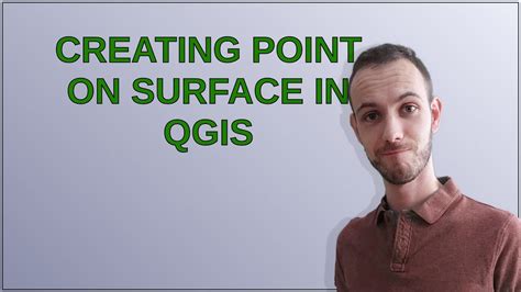 Gis Creating Point On Surface In Qgis Youtube