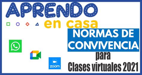 Normas De Convivencia Para Las Clases Virtuales 2021 ~ El RincÓn De Los
