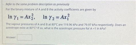 solved for the binary mixture of a and b the activity