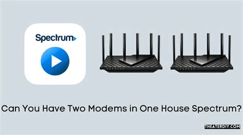 Can You Have Two Modems In One House Spectrum