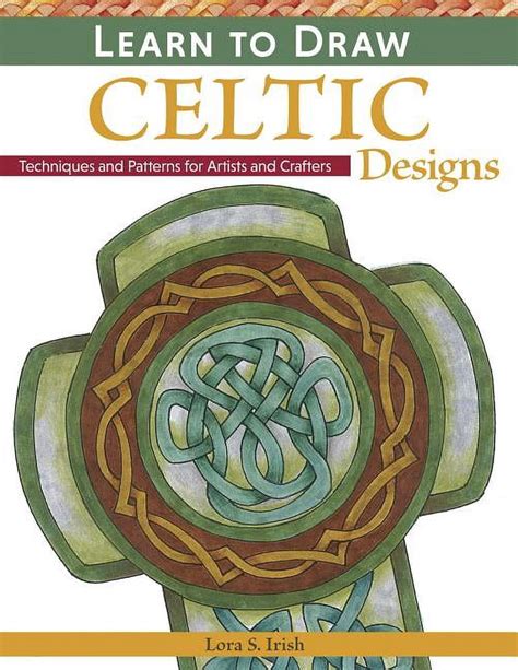 Learn To Draw Celtic Designs Exercises And Patterns For Artists And