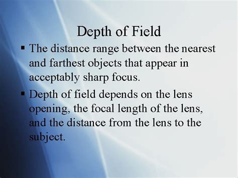 Depth Of Field Depth Of Field The Distance