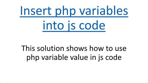 Insert Php Variables Into Js Code Youtube