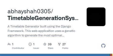 Github Abhayshah Timetablegenerationsystem A Timetable Generator Built Using The Django