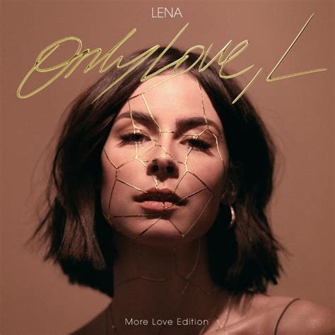 Lena Mehr Liebe Mit Dem Neuen Album Only Love L More Love Edition”