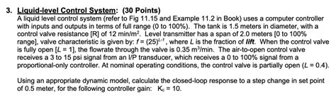 Solved Liquid Level Control System 30 Points A Liquid Level Control