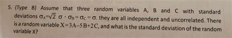 solved 5 type b assume that three random variables a b