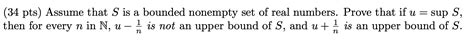 solved 34 pts assume that s is a bounded nonempty set of