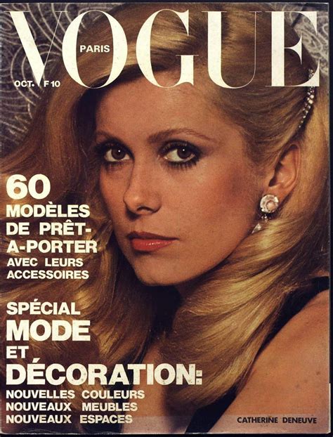 Vogue Paris Catherine Deneuve Catherine Deneuve Style Vogue Magazine