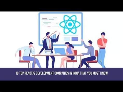Top 10 Most Popular ReactJS Development Companies In India In 2021